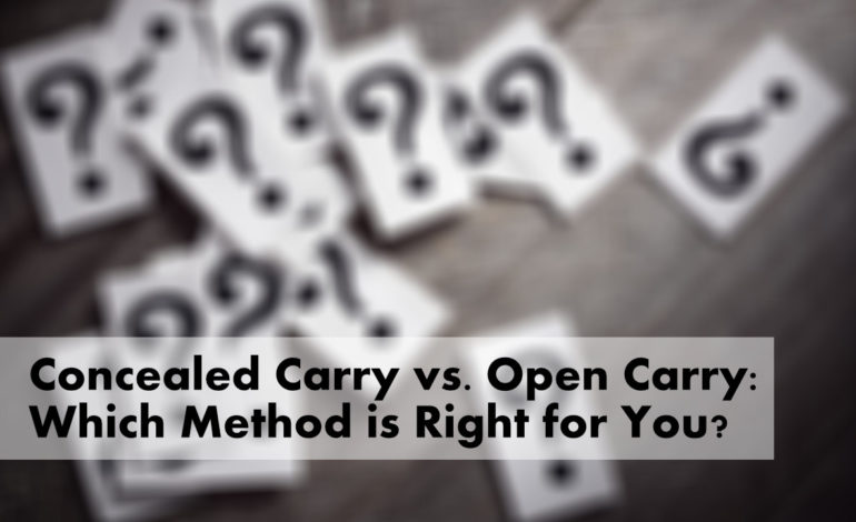 Concealed Carry vs. Open Carry: Which Method is Right for You ...